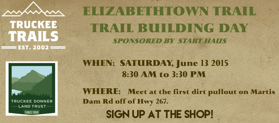 Trail Build with Truckee Trails Foundation – Start Haus